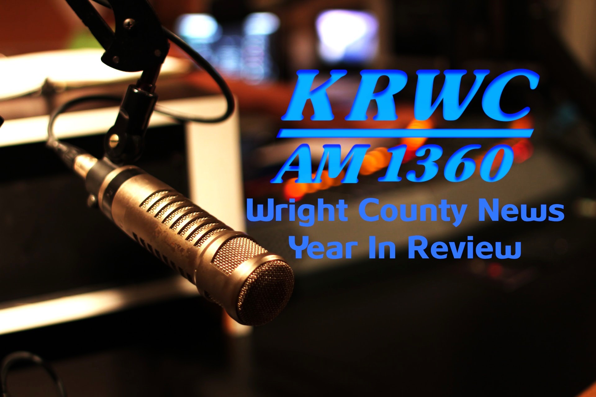 2024 Wright County News Year in Review | KRWC 1360 AM