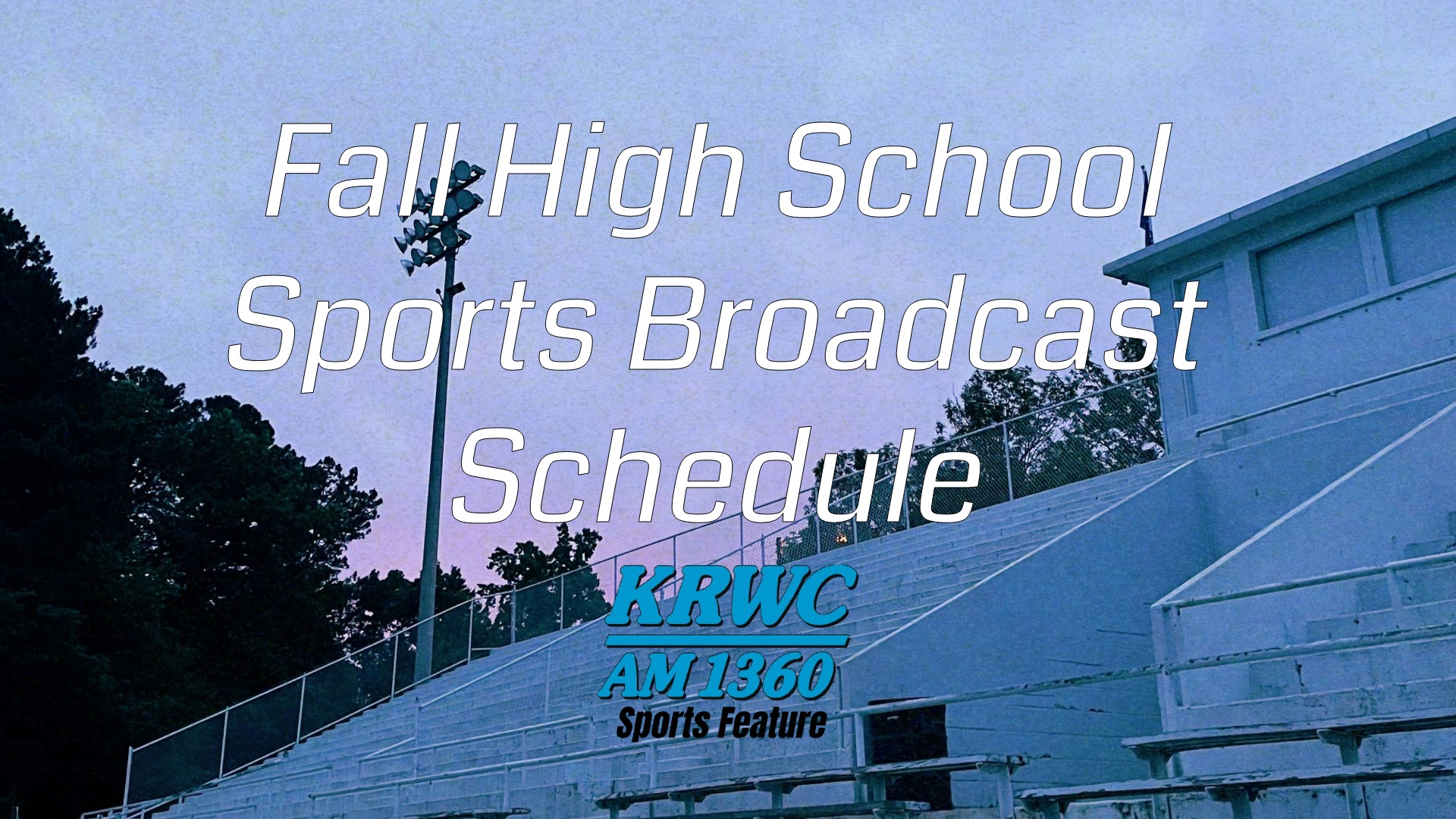 2025 KRWC Fall Sports Broadcast Schedule | KRWC 1360 AM